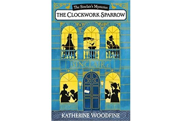 The Clockwork Sparrow (Sinclair Mysteries 1)