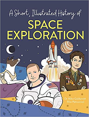 A Short, Illustrated History of Space Exploration
