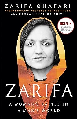 Zarifa: A Woman's Battle in a Man's World by Afghanistan's Youngest ...